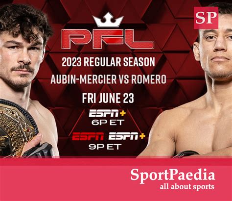 Pfl 6 Preview Date And Time Livestream Venue And Fight Cards