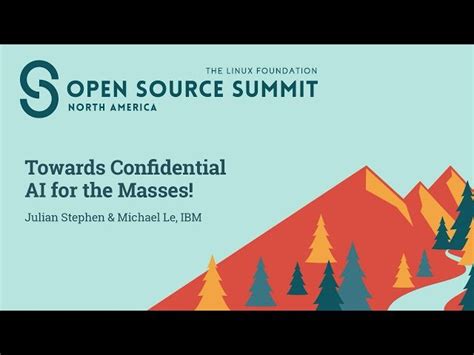 Free Video Towards Confidential Ai For The Masses From Linux Foundation Class Central