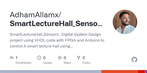 Github Adhamallamxsmartlecturehallsensors Smartlecturehallsensors Digital System Design