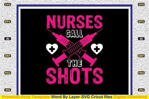 Nurses Call The Shots Svg Graphic By Craftart24 · Creative Fabrica