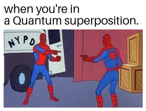 Quantum Weirdness Rphysicsmemes