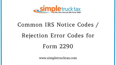 Common Irs Notice Codes Rejection Error Codes For Form 2290