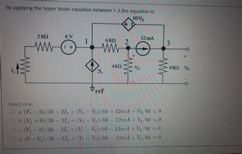 Solved By Applying The Super Node Equation Between 1 3 The