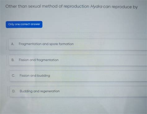 Other Than Sexual Method Of Reproduction Hydra Can Reproduce Byonly One