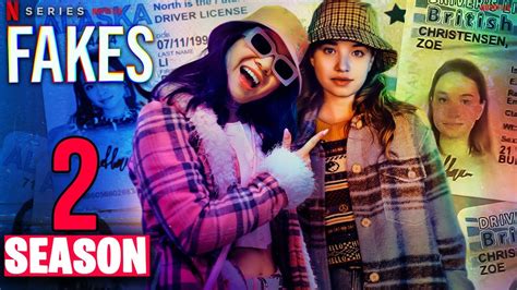 Fakes Season 2 Renewal Cast Premiere Date And What To Know Youtube