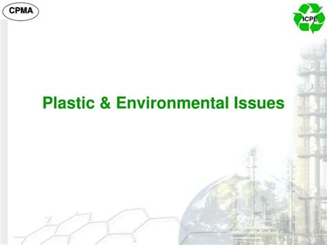 Ppt Plastic And Environmental Issues Powerpoint Presentation Free Download Id 5310693
