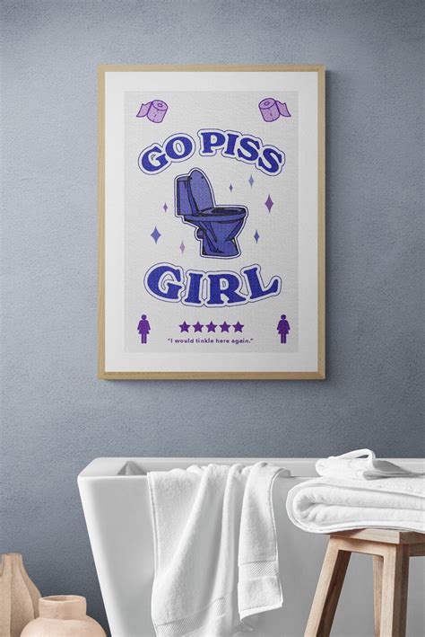 Go Piss Girl Poster Digital Download Etsy