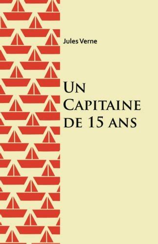 Un Capitaine De 15 Ans French Edition By Jules Verne Goodreads