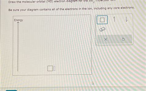 Solved Draw The Molecular Orbital Mo Electron Diagram For