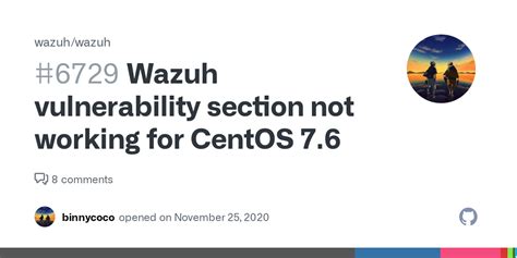 Wazuh Vulnerability Section Not Working For Centos 76 · Issue 6729 · Wazuhwazuh · Github