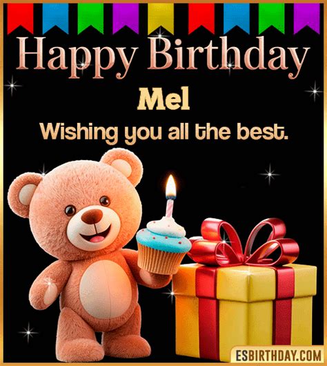 Happy Birthday Mel  🎂 Animated Images Wishes And Music 【27 S】