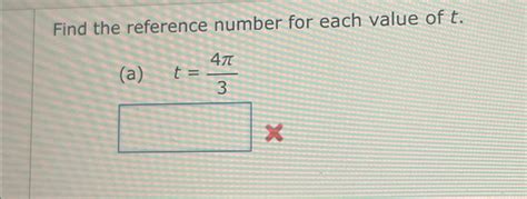 Solved Find the reference number for each value of | Chegg.com