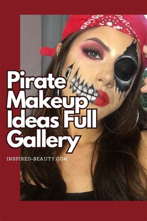 Pirate Makeup Ideas For Halloween Inspired Beauty In 2024 Pirate