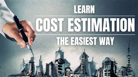 what is project cost estimation the easiet way to learn the subject