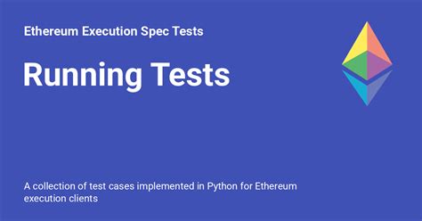Running Tests Ethereum Execution Spec Tests