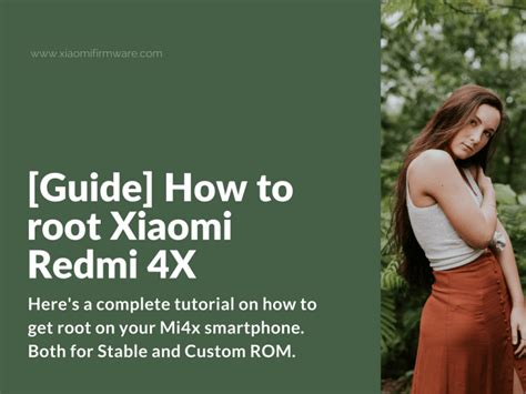 Guide How To Root Xiaomi Redmi 4X Xiaomi Firmware