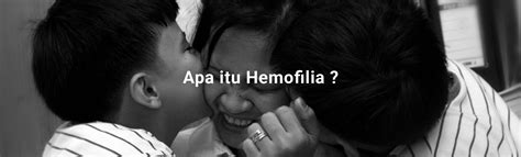Apa Itu Hemofilia Hemofilia Indonesia