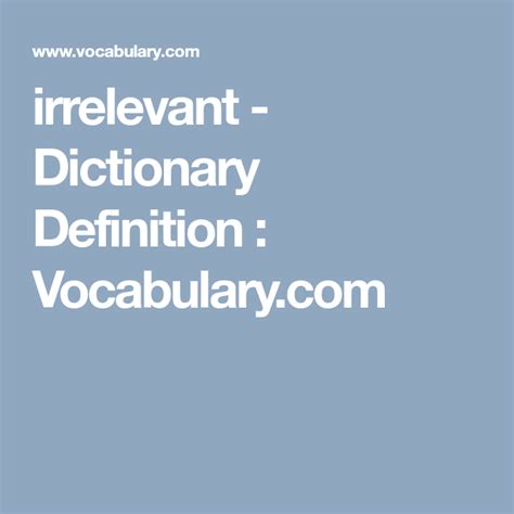 Irrelevant Dictionary Definition Commonly Confused