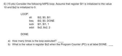 Solved Pts Consider The Following MIPS Loop Assume Chegg
