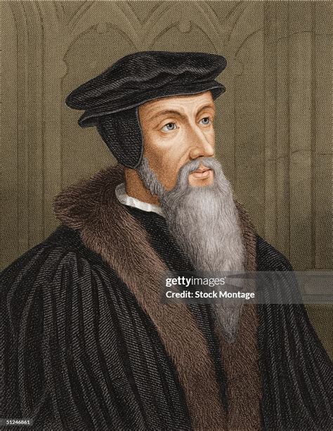 Circa 1570 Portrait Of John Calvin French Theologian And Reformer