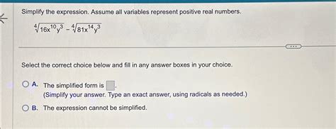 Solved Simplify The Expression Assume All Variables