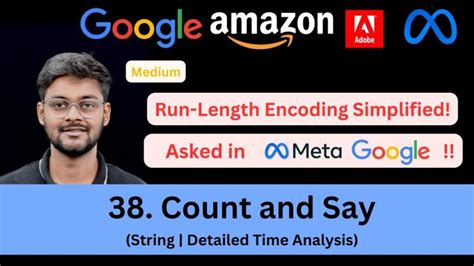 Leetcode 38 Count And Say String Encoding Step By Step Explanation