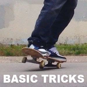 Basic Skateboard Tricks Here