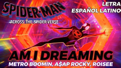 Canción Final De Spider Man A Través Del Spider Verso Am I Dreaming