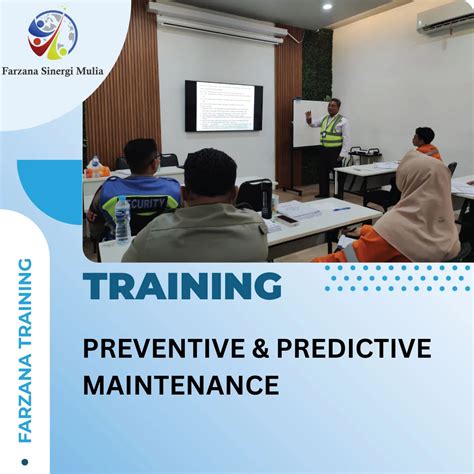 Training Preventive And Predictive Maintenance Farzana Training Maintenance