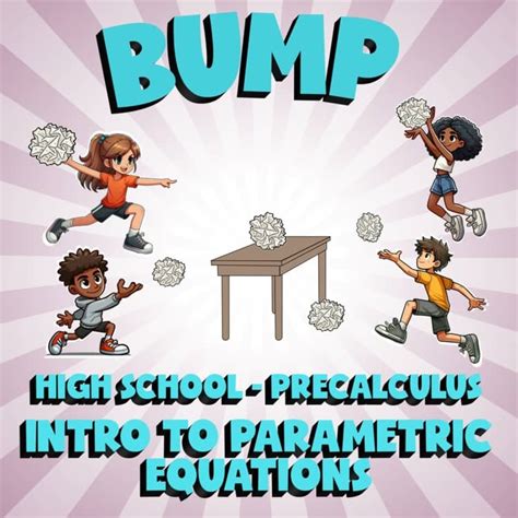 Intro To Parametric Equations Bump Math Game No Prep Precalculus Review