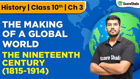 The Nineteenth Century 1815 1914 Class 10 History Chapter 3 The