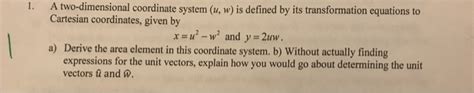 Solved A Two Dimensional Coordinate System U W Is Chegg