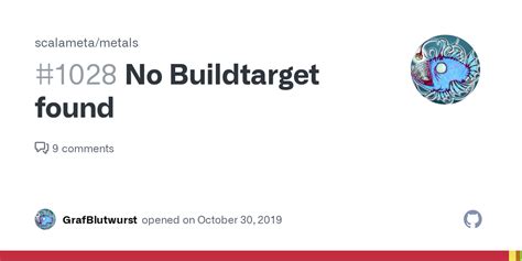 no buildtarget found · issue 1028 · scalameta metals · github