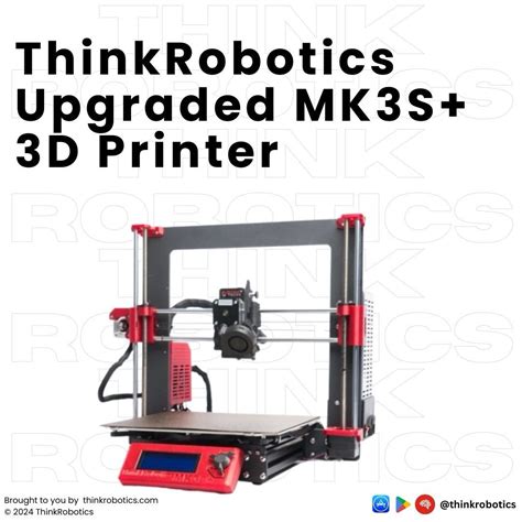 Thinkrobotics On Linkedin Thinkrobotics Mk3splus