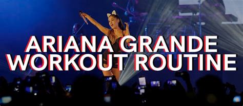 Ariana Grande Workout Routine And Diet Plan [updated]