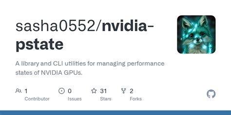 Github Sasha0552nvidia Pstate A Library And Cli Utilities For Managing Performance States Of