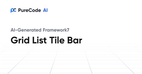 Build Framework7 Grid List Tile Bar With Ai Save Time