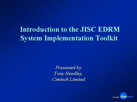 Introduction To The Jisc Edrm System Implementation Toolkit