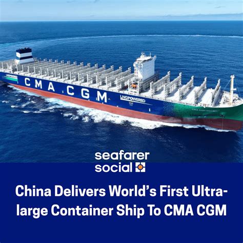 Seafarer Breaking Cma Cgm Takes Delivery Of Worlds First 24 000 Teu