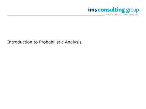 Ppt Introduction To Probabilistic Analysis Powerpoint Presentation