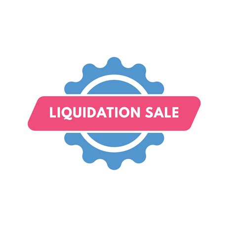 Liquidation Sale Text Button Liquidation Sale Sign Icon Label Sticker