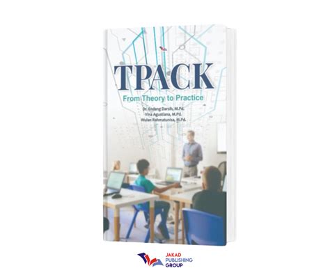 Tpack From Theory To Practice Penerbit Buku Tercepat Dan Terkemuka Di Indonesia