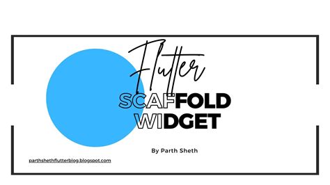 Understanding Flutters Scaffold Widget Properties And Constructors Explained