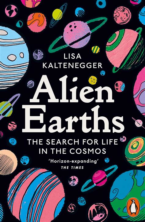 Alien Earths The Search For Life In The Cosmos Lisa Kaltenegger