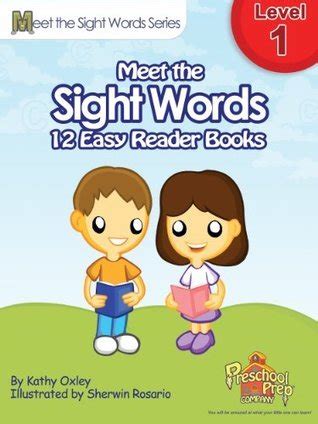 Meet The Sight Words Level 1 Easy Reader Books By Kathy Oxley Goodreads