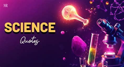 25 Science Quotes To Motivate You To Think Outside The Box