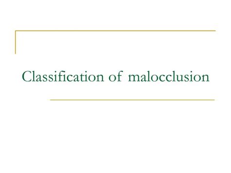 Classification Of Malocclusion Converted 1pdf