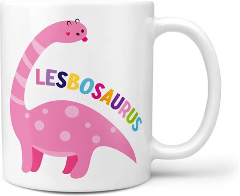 Tehe Ts Lesbosaurus Funny Lesbian Lbgtq Relationship Gay Same Sex Marriage 10oz T Mug