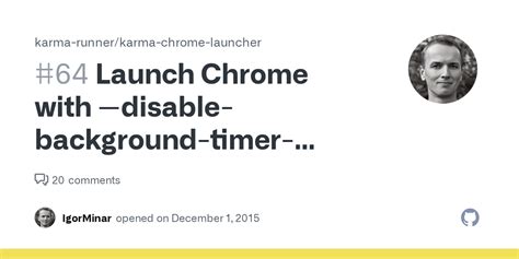 Launch Chrome With Disable Background Timer Throttling Flag · Issue 64 · Karma Runnerkarma