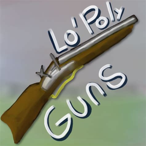 Lo Poly Guns